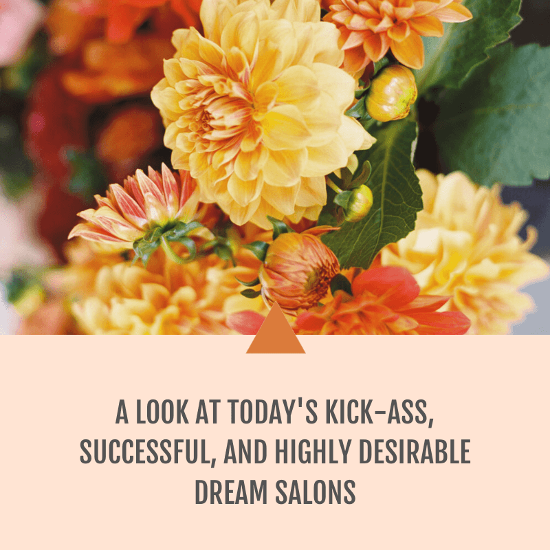 A Look at Today’s Kick-Ass, Successful, Highly-Desired Dream Salons ...