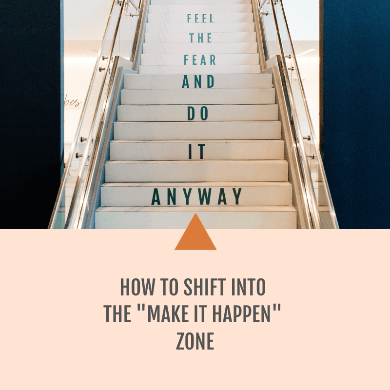 How to Shift Into the “Make It Happen” Zone - Thriving Stylist