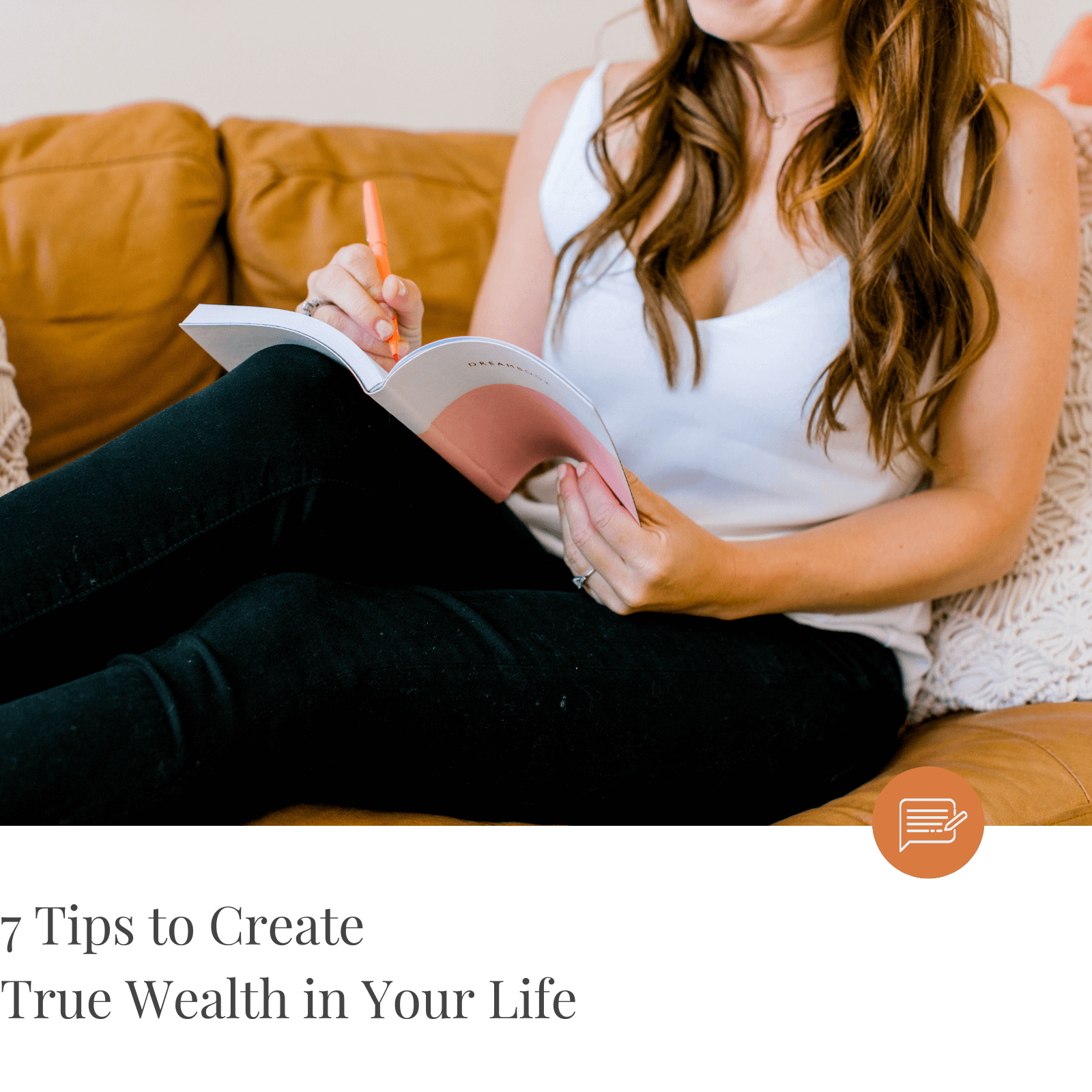 7 Tips to Create True Wealth in Your Life - Thriving Stylist