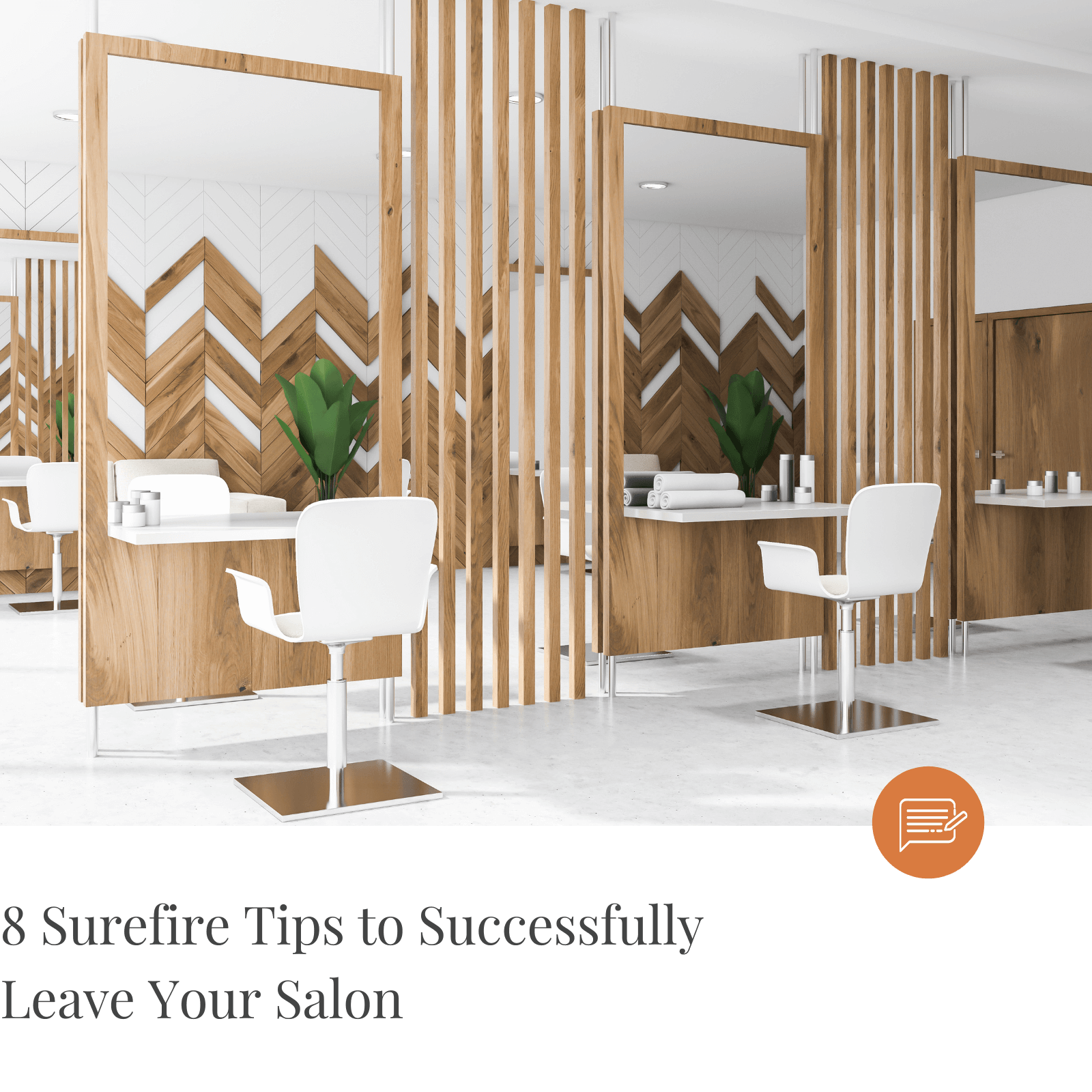 8 Surefire Tips to Successfully Leave Your Salon - Thriving Stylist