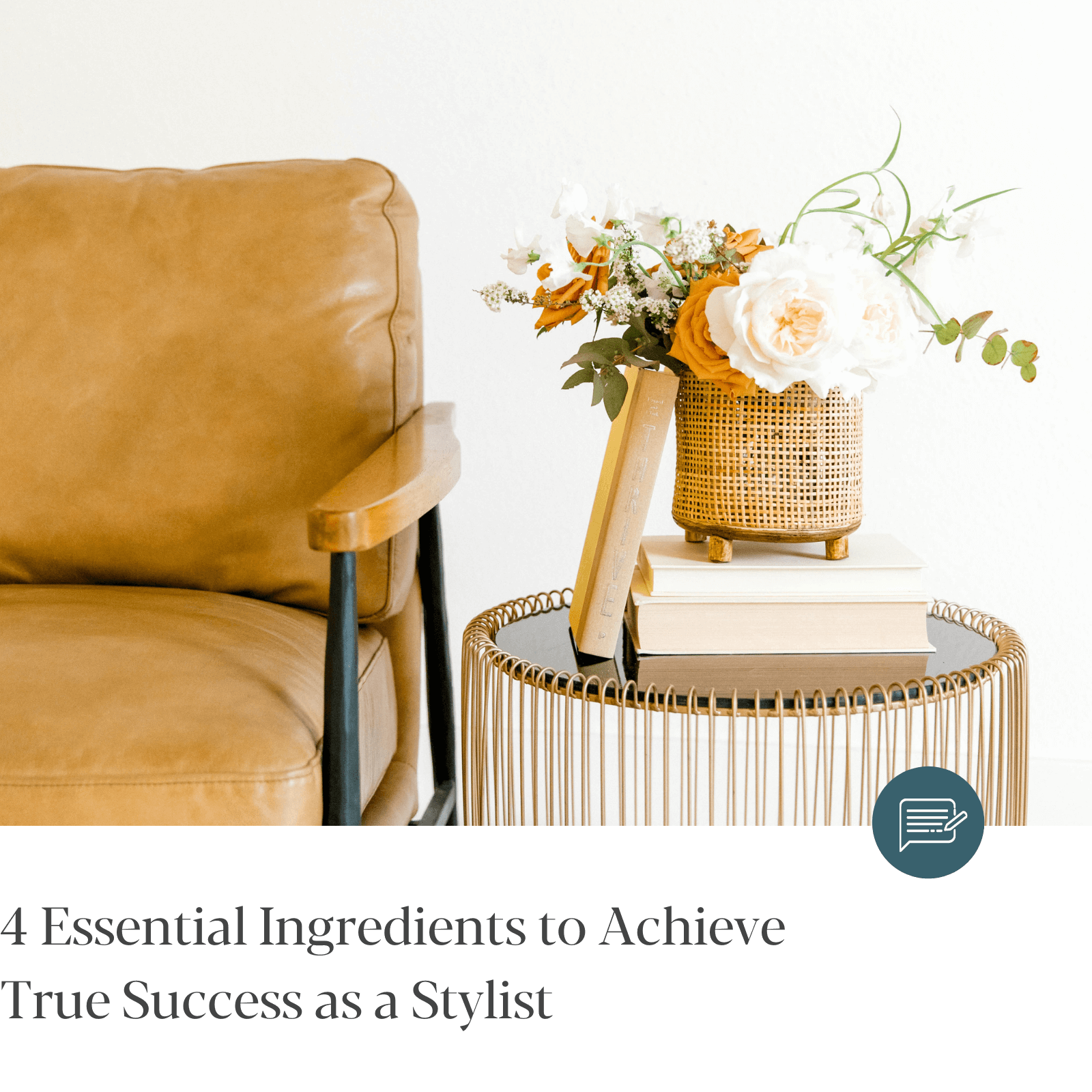 4 Essential Ingredients to Achieve True Success as a Stylist - Thriving ...