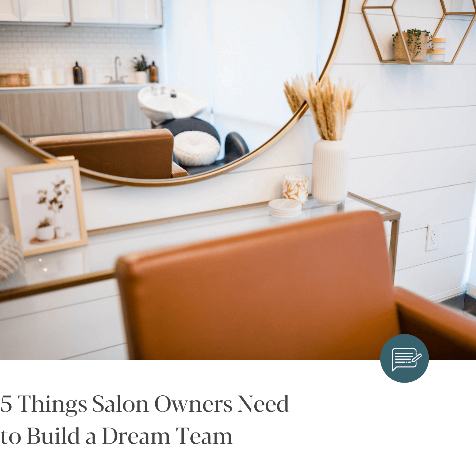 5 Things Salon Owners Need to Build a Dream Team - Thriving Stylist