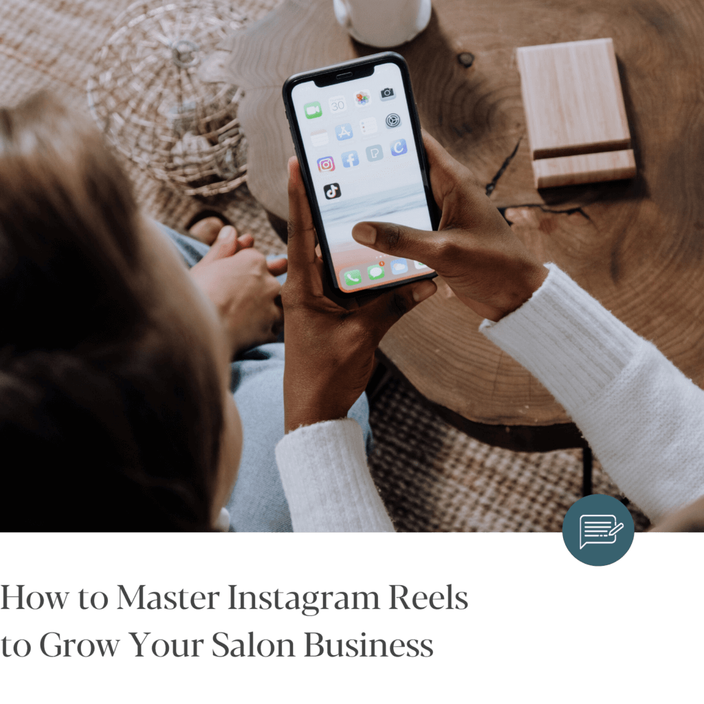 How to Master Instagram Reels to Grow Your Salon Business - Thriving ...